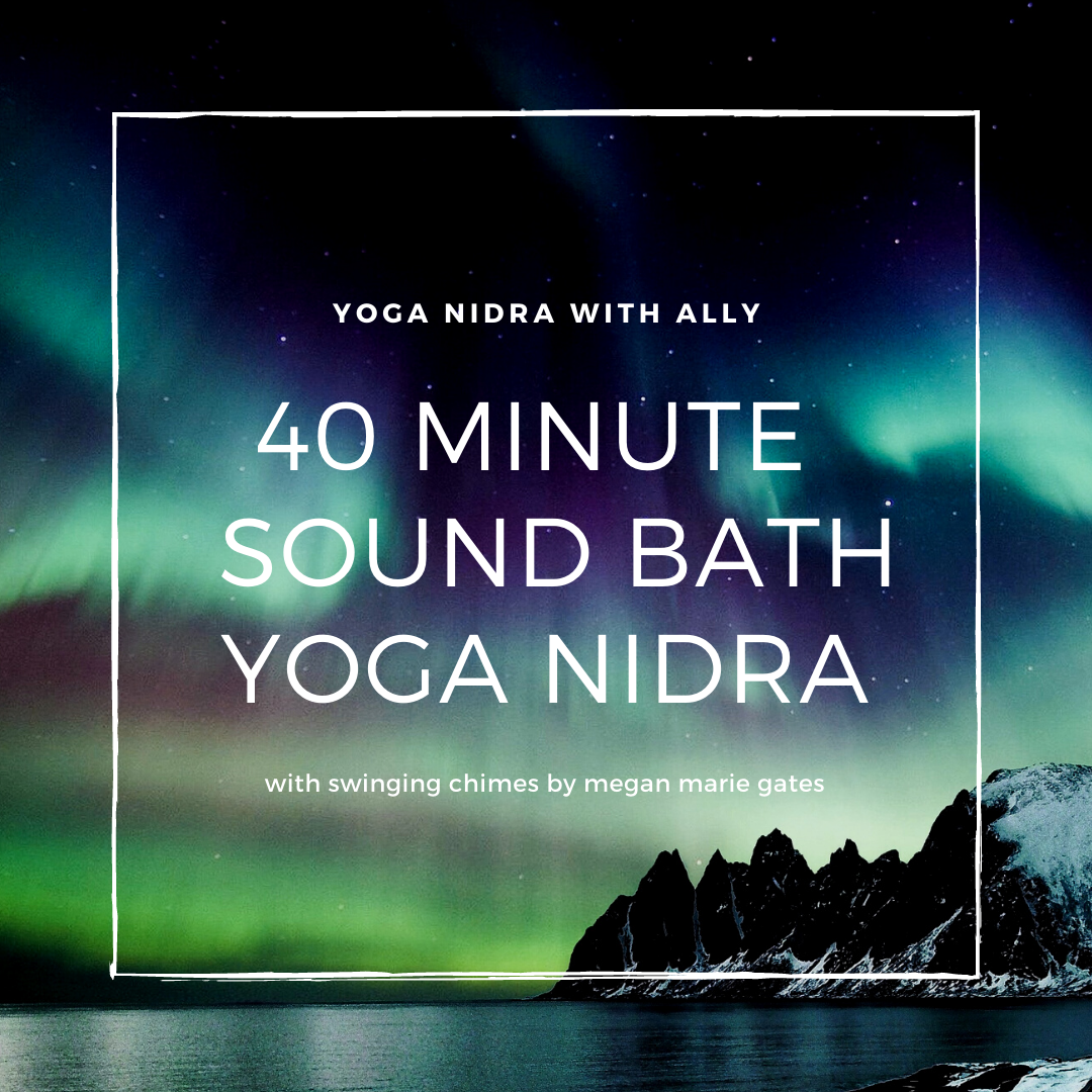 40 Minute Sound Bath Yoga Nidra with Swinging Chimes – Ally Boothroyd